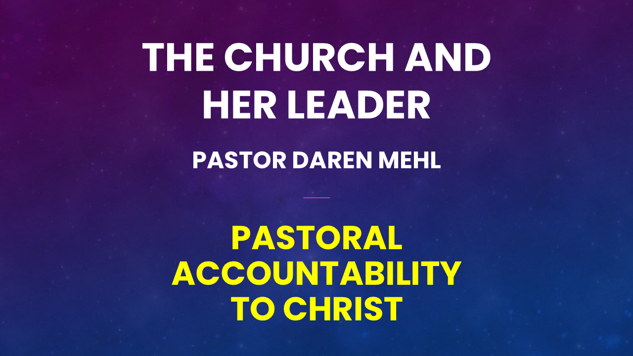 Pastoral Accountability to Christ - Warroad Community Church